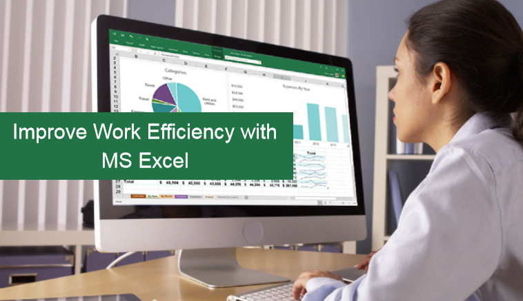 Improve Work Efficiency with MS Excel - Trending Online Now (TON)