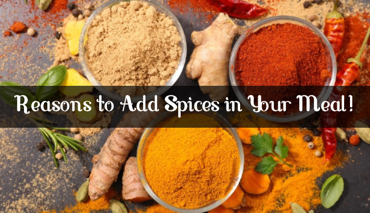 Reasons to Add Spices in Your Meal | Healthy Foods and Cooking | TON